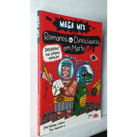Livro Mega Mix - Romanos vs. Dinossauros em Marte - Nikalas Catlow e ...