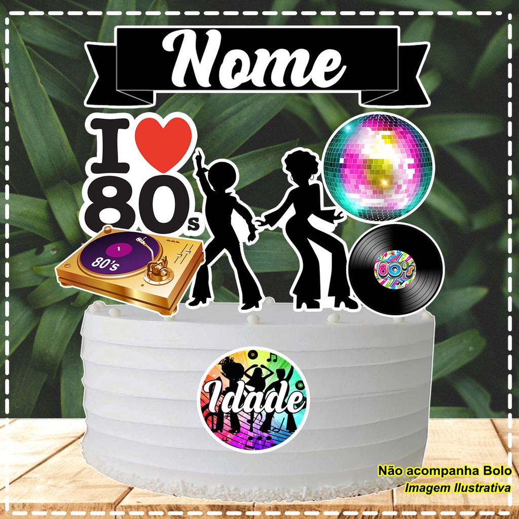 Topo De Bolo Anos 80 Pronto No Palito Personalizado Shopee Brasil