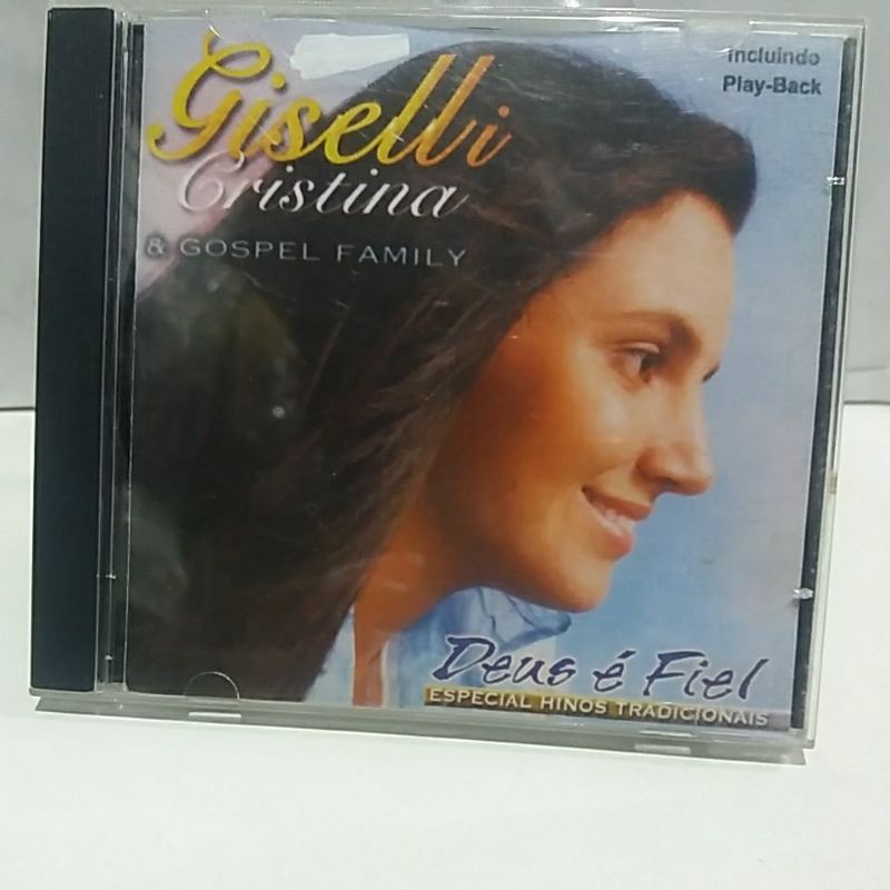 CD GISELLI CRISTINA & GOSPEL FAMILY -DEUS É FIEL CDPB-1001 | Shopee Brasil