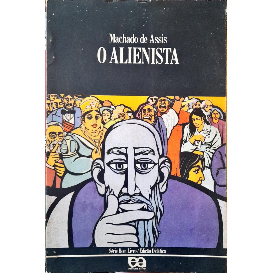 O Alienista - Machado de Assis Bom Livro 4ª Edição | Shopee Brasil