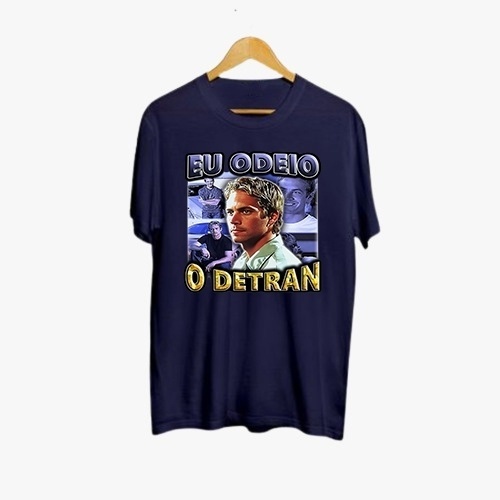 Camiseta Paul Walker Bryan "Eu Odeio o Detran", Camisa Velozes e ...