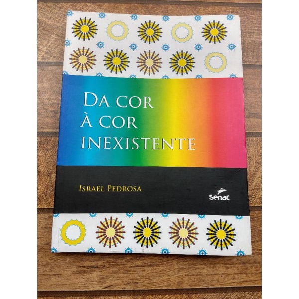 Livro Da Cor a Cor Inexistente | Shopee Brasil