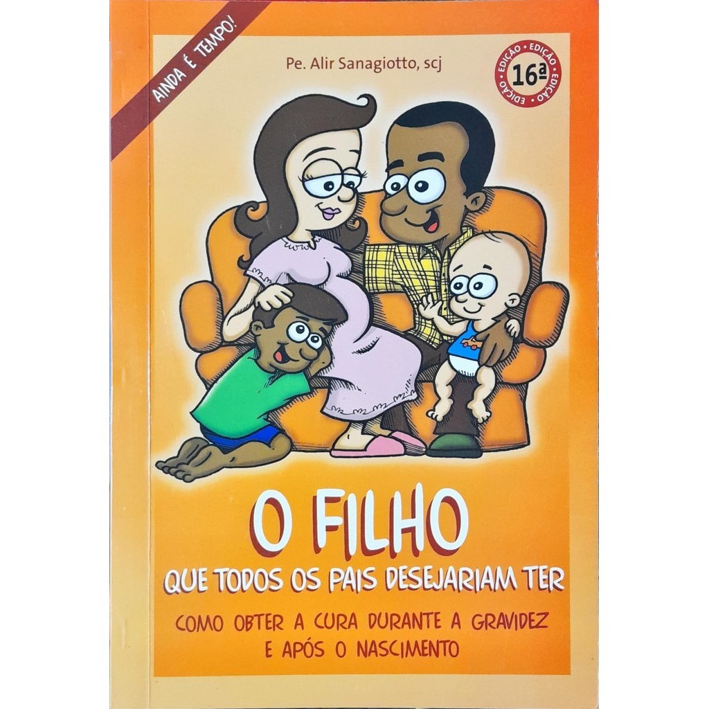 O Filho Que Todos os Pais Desejariam Ter - Pe. Alir Sanagiotto | Shopee Brasil