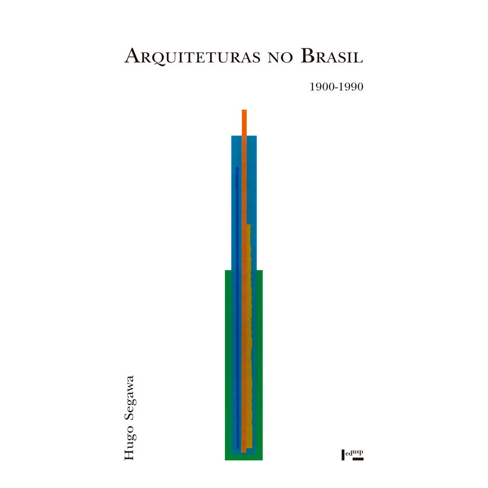 Arquitetura Moderna Brasileira 1900-1990 de Hugo Segawa | Shopee Brasil