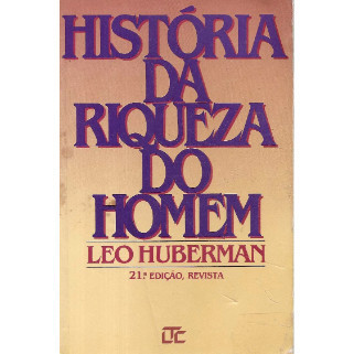 Historia da Riqueza do Homem de Leo Huberman | Shopee Brasil