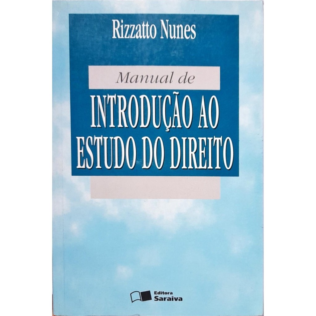 Manual de Introdução ao Estudo do Direito - Rizzatto Nunes 5ª Ed ...