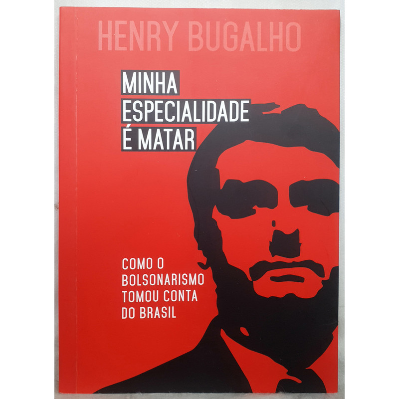Livro Minha Especialidade é Matar - Henry Bugalho - Editora: Kotter ...