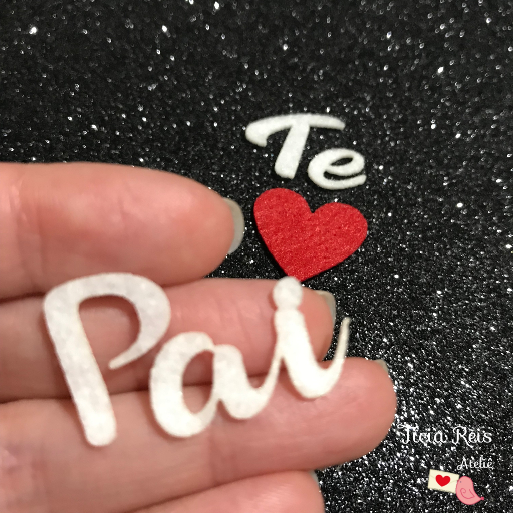 Recorte Te (coração) Pai letra cursiva feltro - 15 unidades aplique dia ...