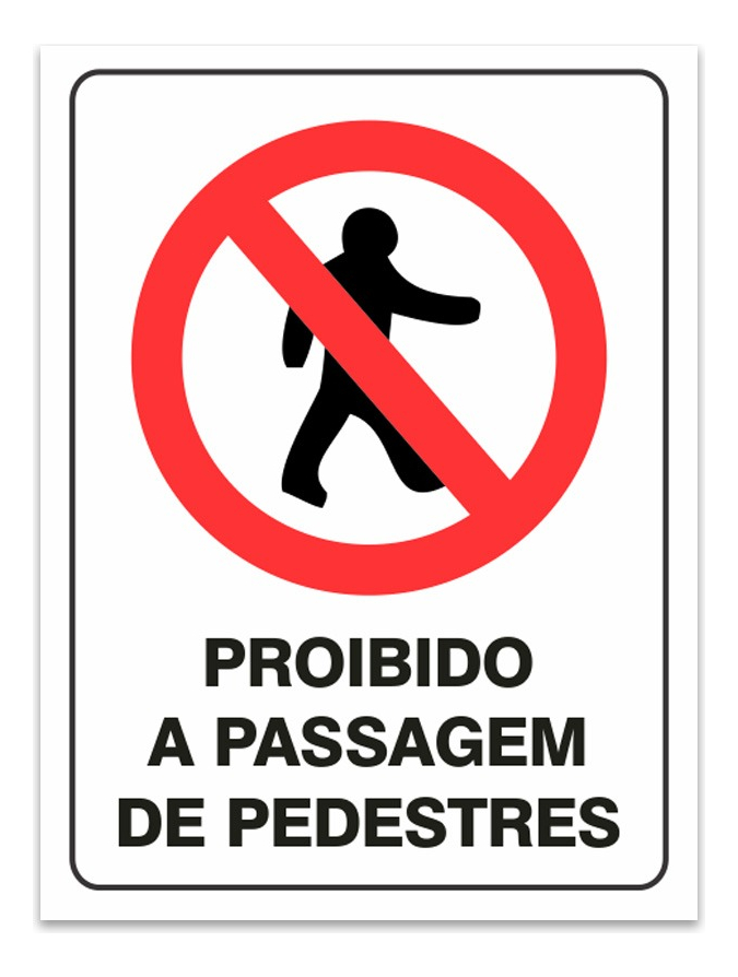 Placa Sinalização Proibido a Passagem de Pedestres 20x25cm | Shopee Brasil