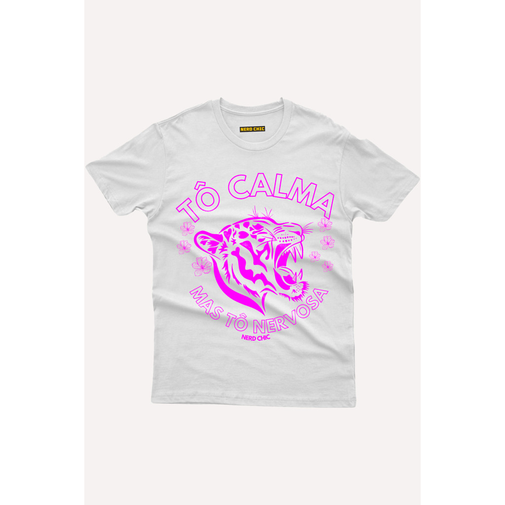 Camiseta Tô Calma, mas Tô Nervosa - Somos Assim e Ponto! | Shopee Brasil
