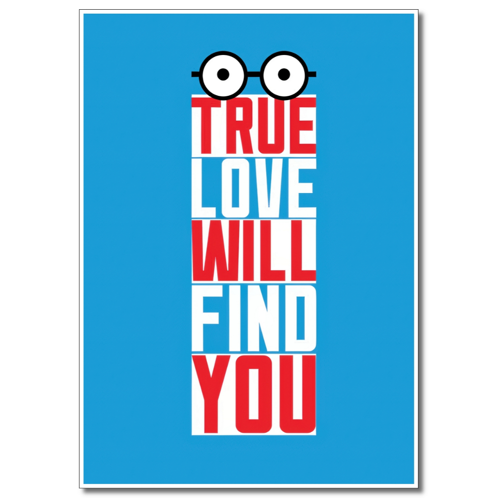 Poster Cartaz Pra Sair da Fossa 07 - True love will find you - cartaz ...