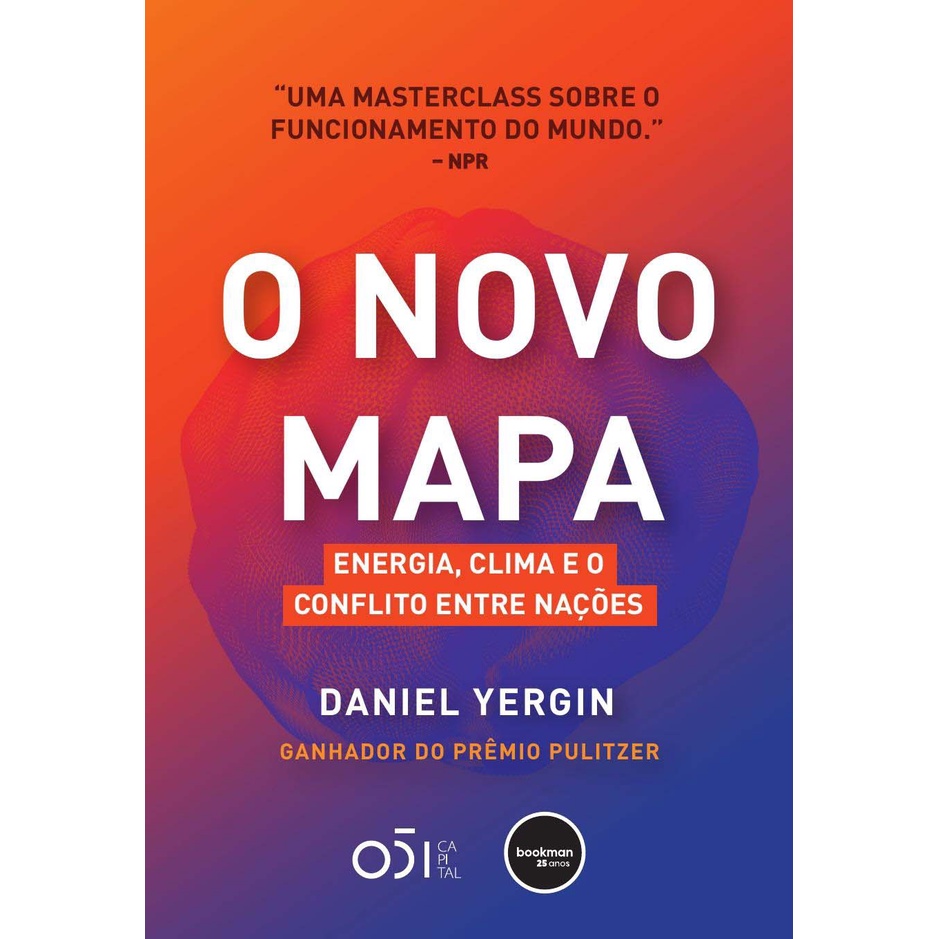 Livro O Novo Mapa: Energia, Clima e o Conflito entre Nações- Daniel ...