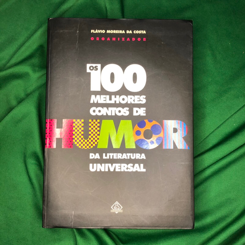Os 100 Melhores Contos de Humor da Literatura Universal - Flávio Moreira da Costa | Shopee Brasil