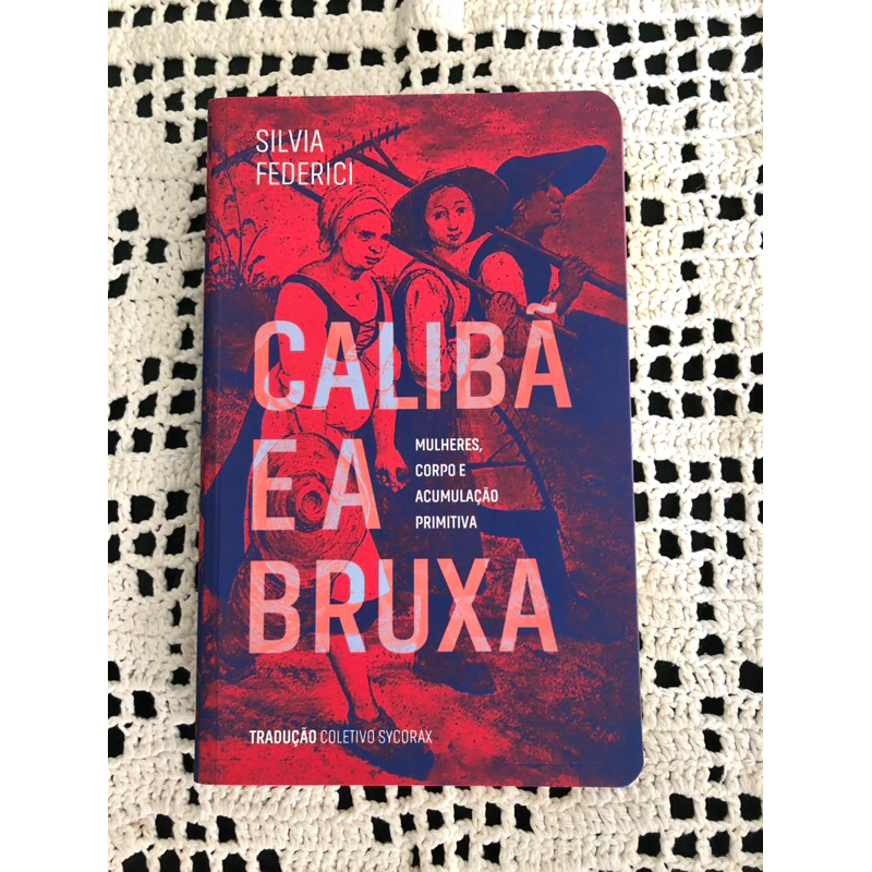 Livro Calibã e a Bruxa | Shopee Brasil
