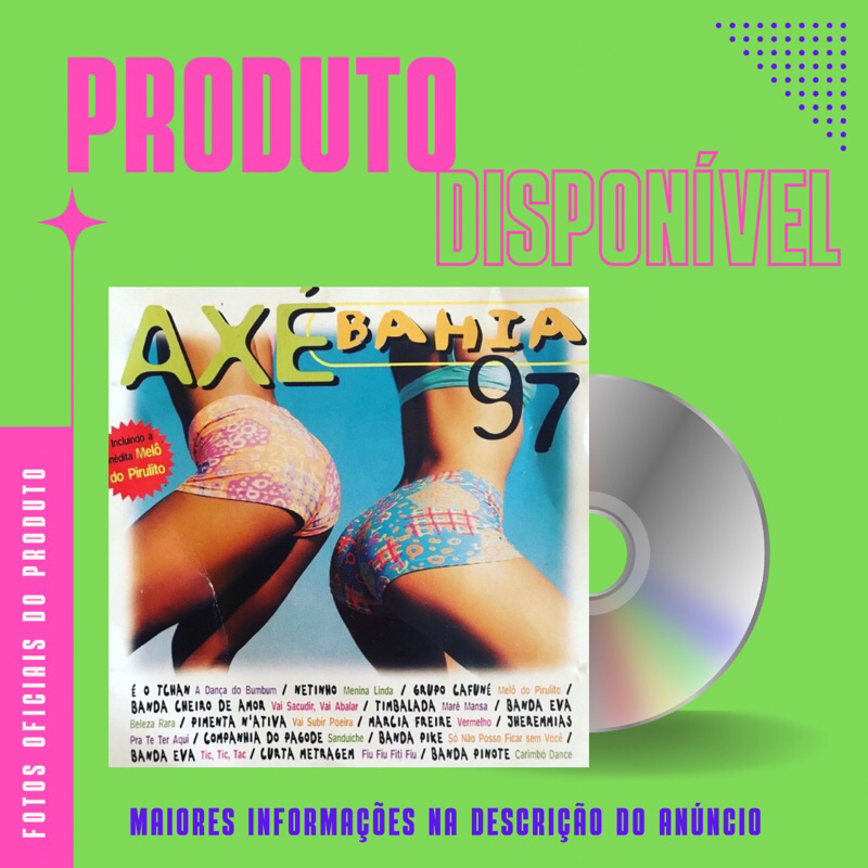 CD AXÉ BAHIA 97 - É o Tchan, Timbalada, Netinho, Cheiro de Amor, Márcia Freire, Pimenta N’ativa ...