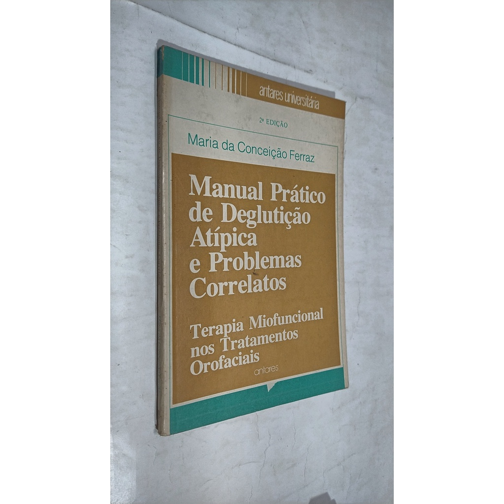 LIVRO - Manual Prático de Deglutição Atípica e Problemas Correlatos ...