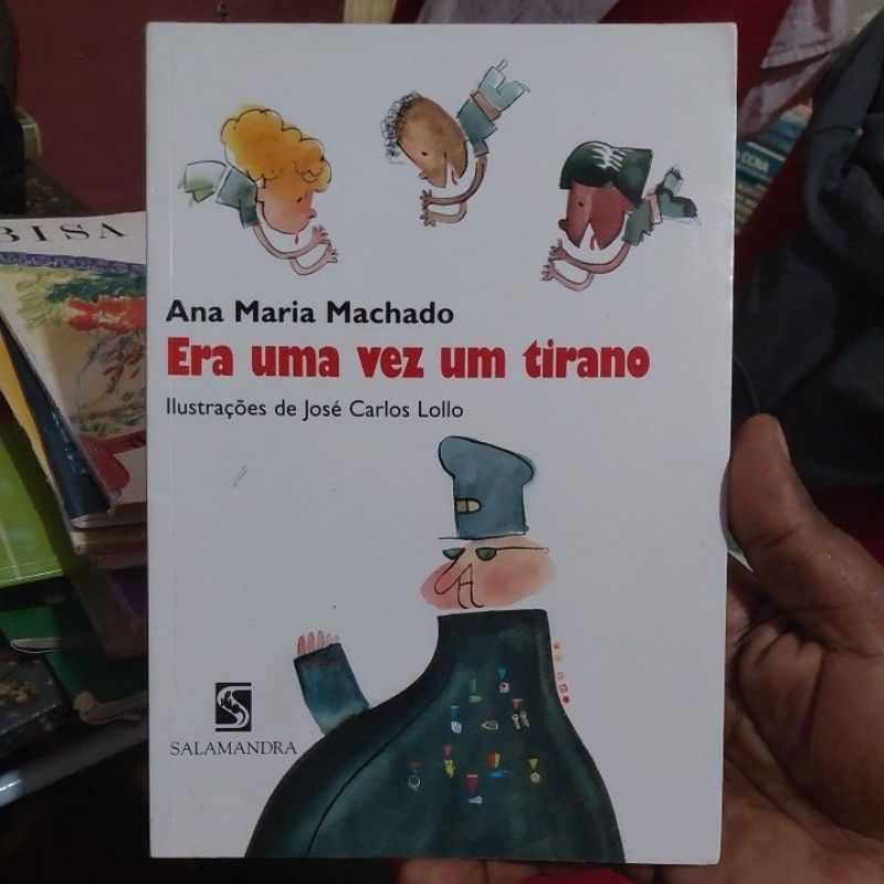 Livro- Era uma Vez um Tirano - Ana Maria Machado | Shopee Brasil Livro- Era uma Vez um Tirano - Ana Maria Machado | Shopee Brasil