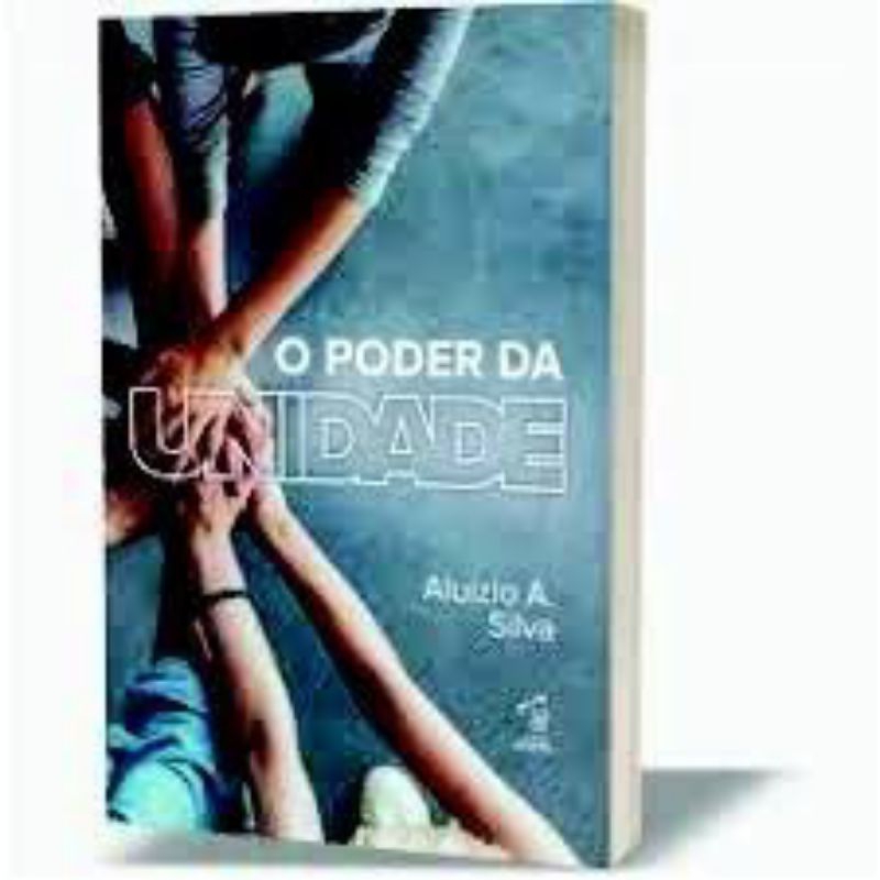 Livro - O Poder da Unidade - Aluízio Silva | Shopee Brasil