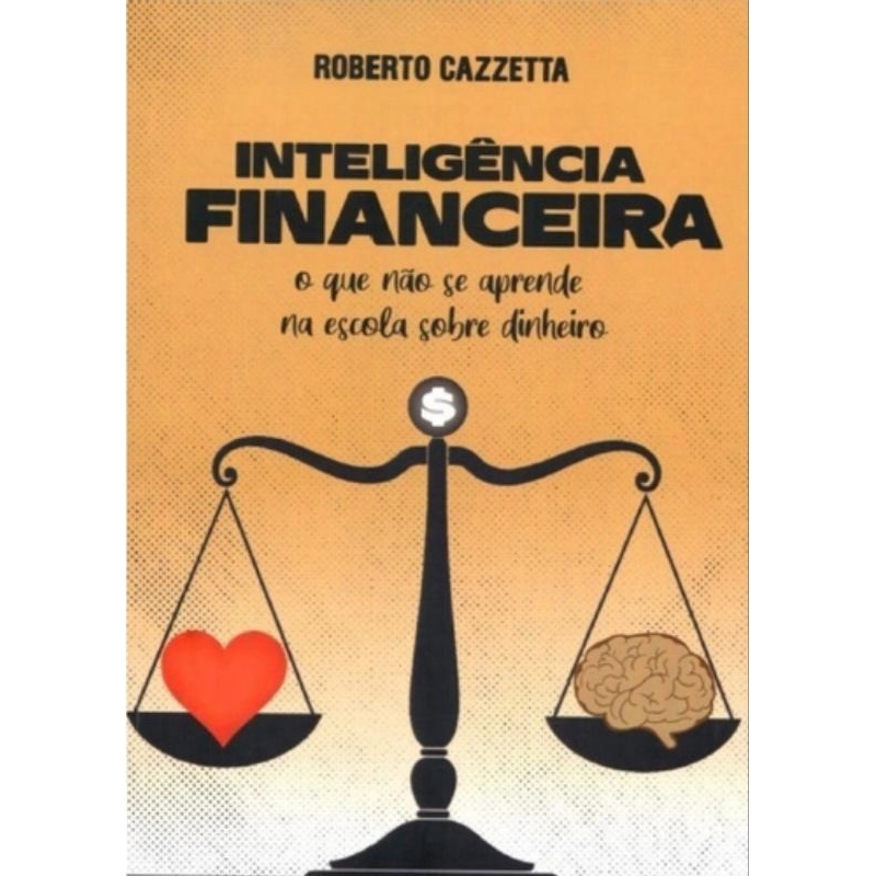 Inteligência financeira livro de Roberto Cazzetta novo | Shopee Brasil