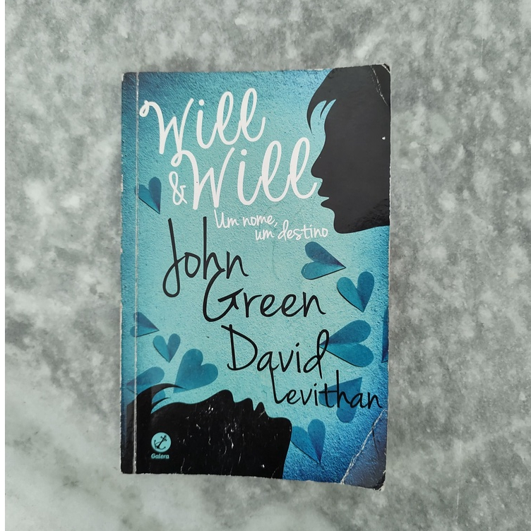 Livro - Will e Will: Um nome, um destino (John Green, David Levithan ...
