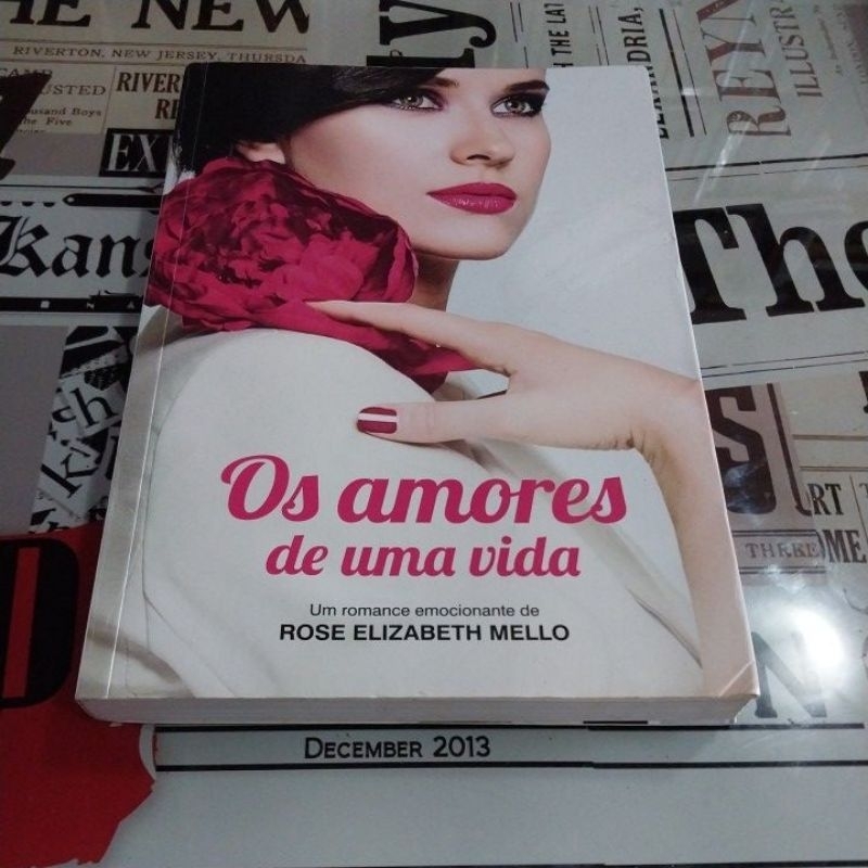 Os Amores de Uma Vida - Rose Elizabeth Mello | Shopee Brasil