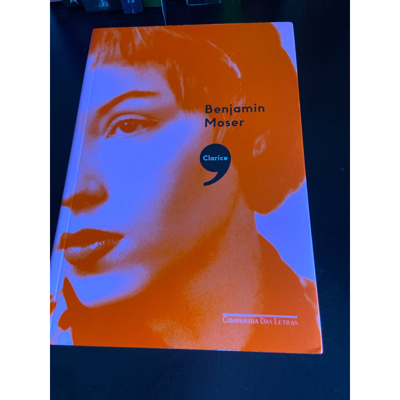 Clarice, uma biografia Benjamin Moser | Shopee Brasil