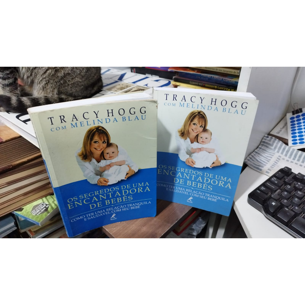 Tracy Hogg - Melinda Blau - Os Segredos de uma Encantadora de Bebes ...