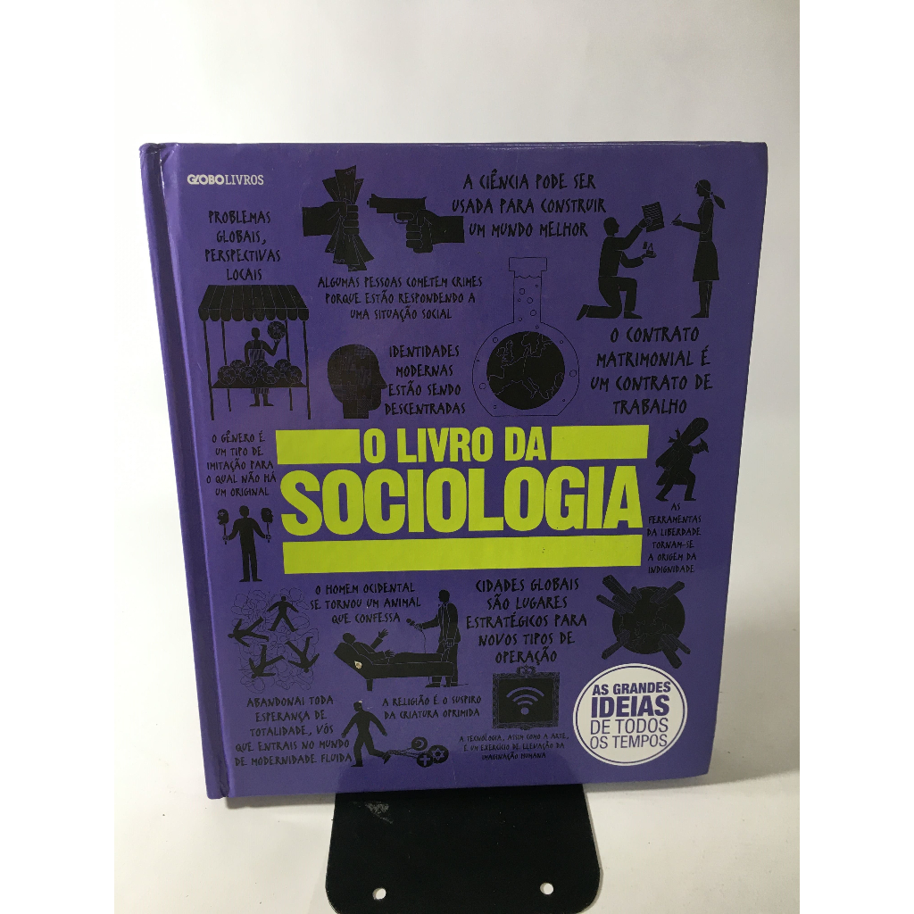 O Livro Da Sociologia As Grandes Ideias De Todos Os Tempos Globo Livros K096 | Shopee Brasil