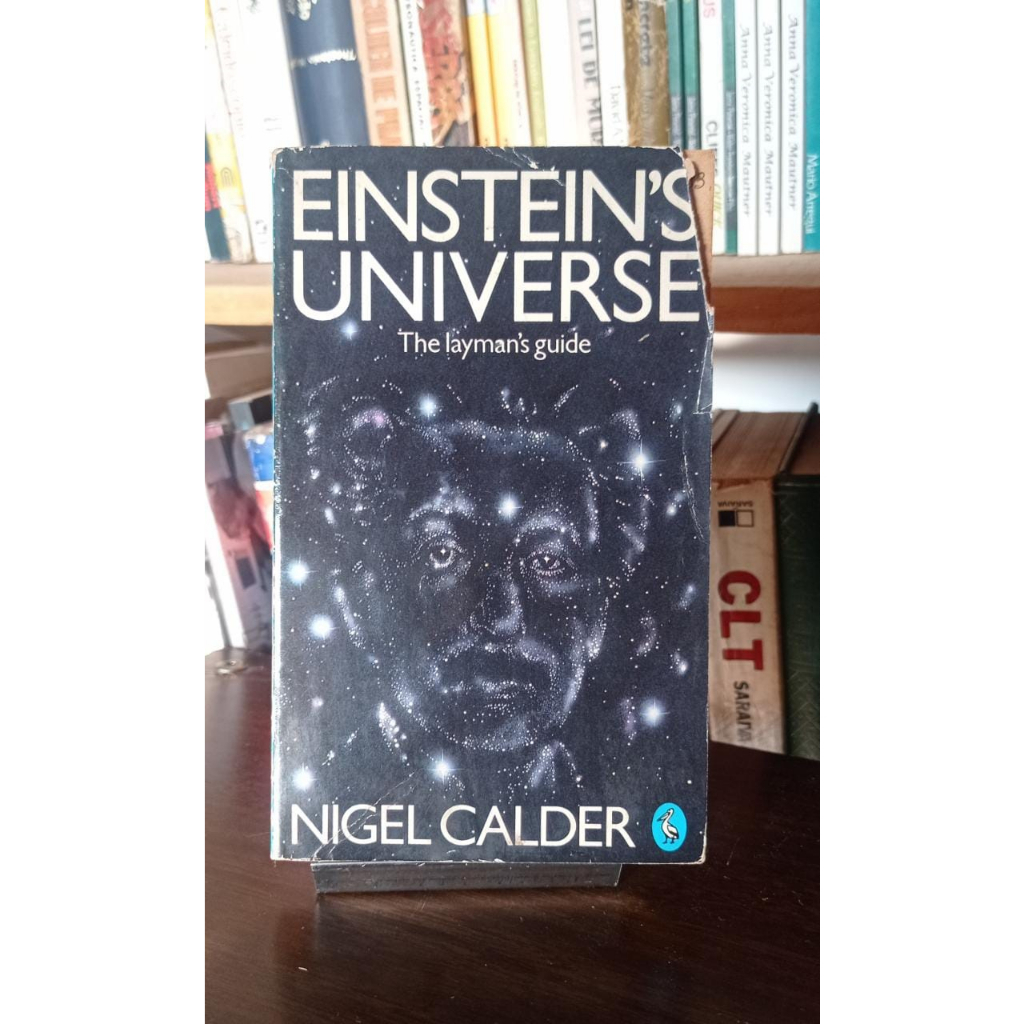 Einsteins Universe - a Guide to the Theory of Relativity Nigel Calder ...