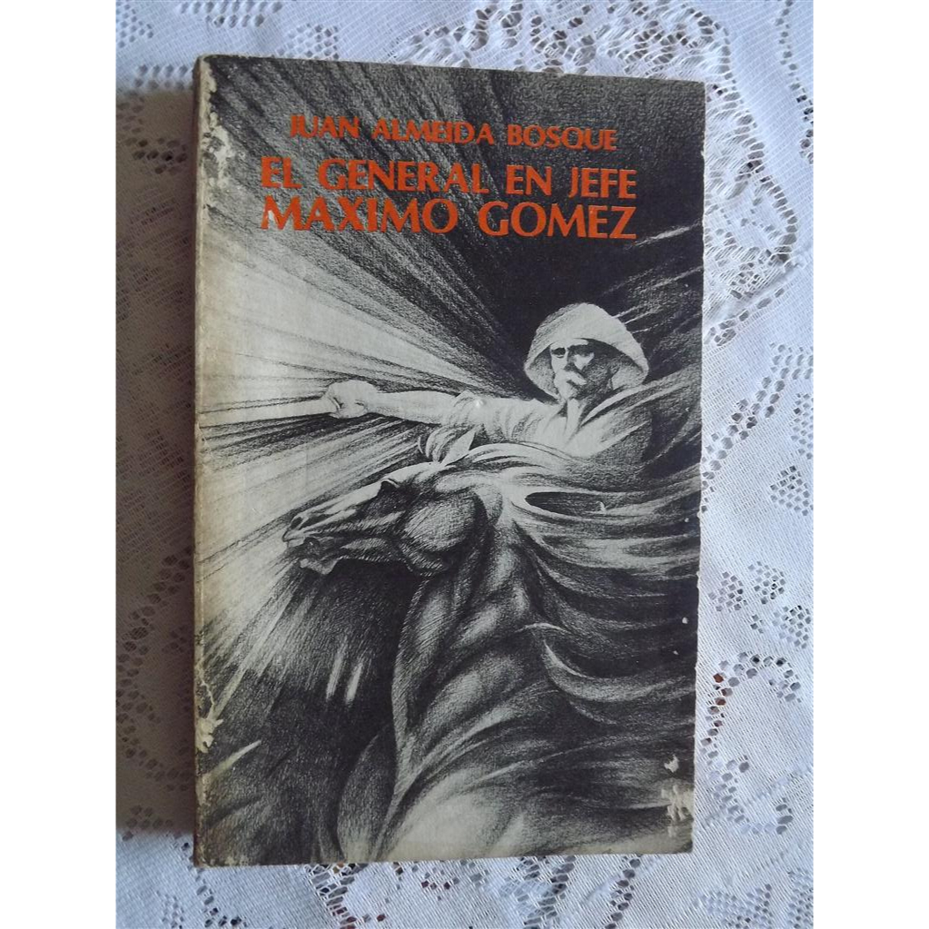Juan Almeida Bosque - El General En Jefe Maximo Gomez | Shopee Brasil