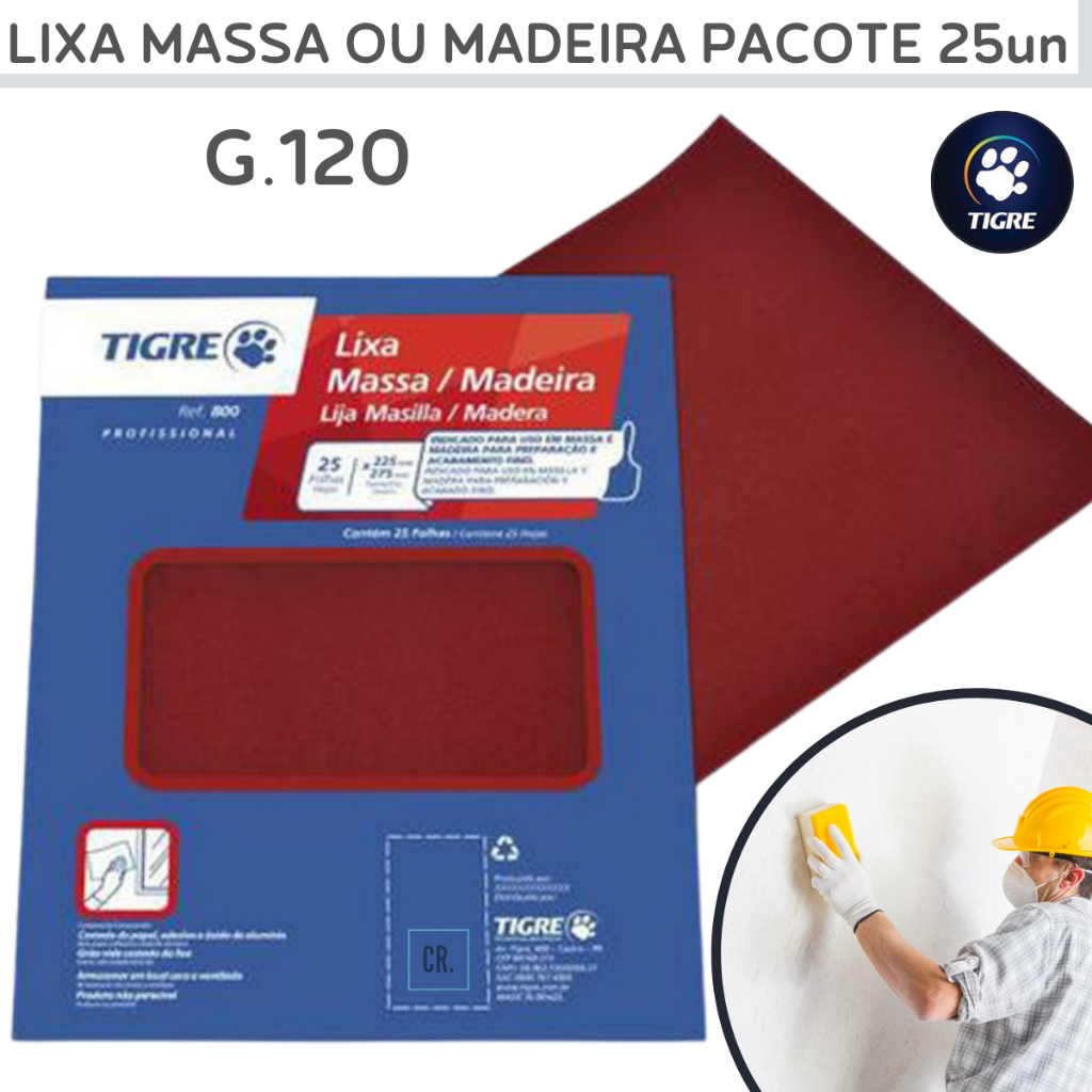 Lixa Para Massa ou Madeira Tigre Grão 120 Pacote Com 25un Lixa Para ...