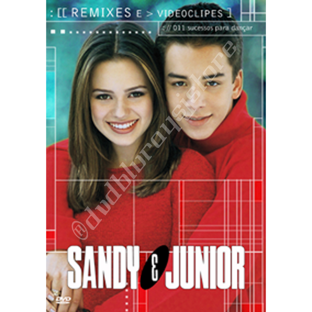DVD Sandy e Junior Todas Estações Remixes e Videoclipes - Vol. 1 ...
