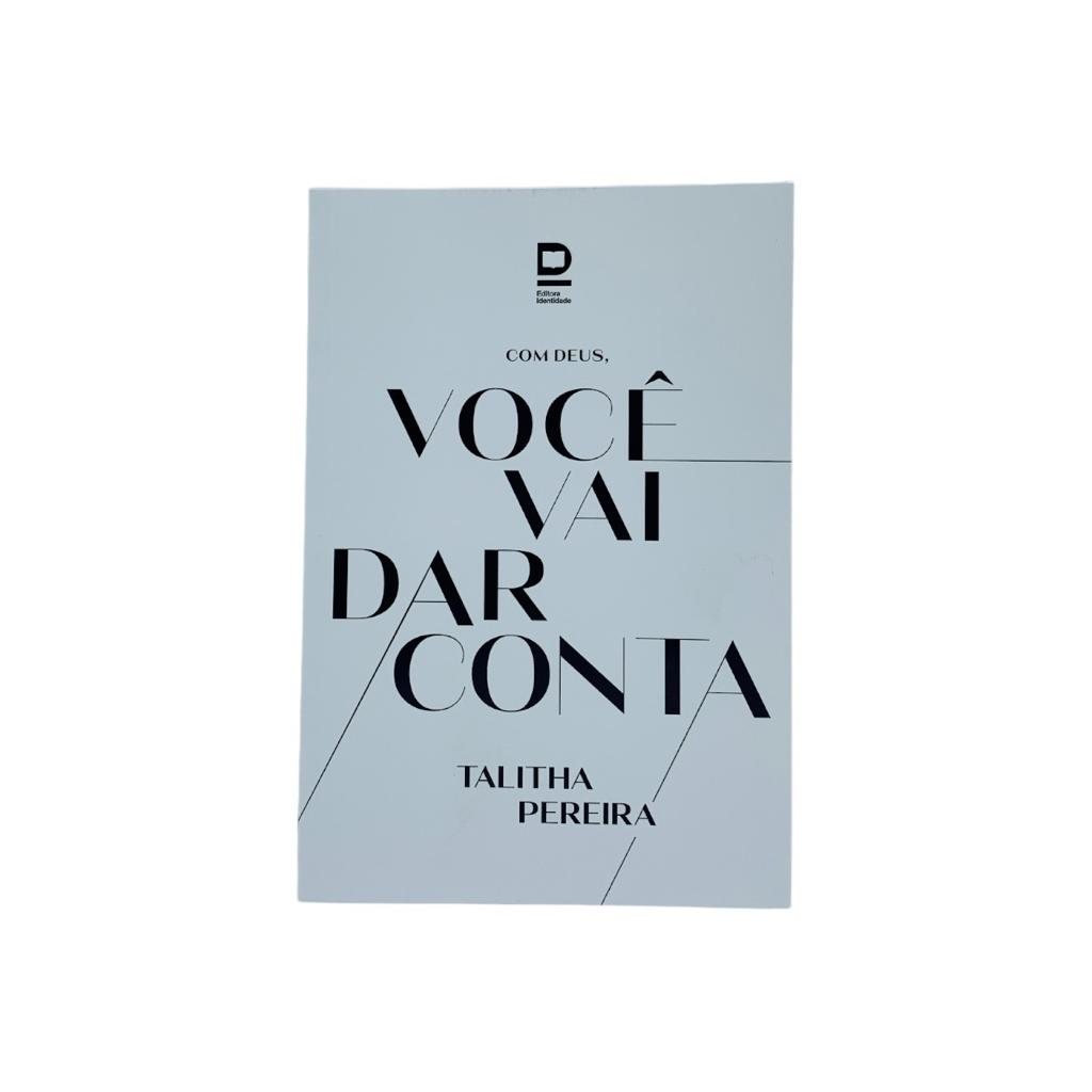 Com Deus, Você Vai Dar Conta - Talitha Pereira - Brochura | Shopee Brasil