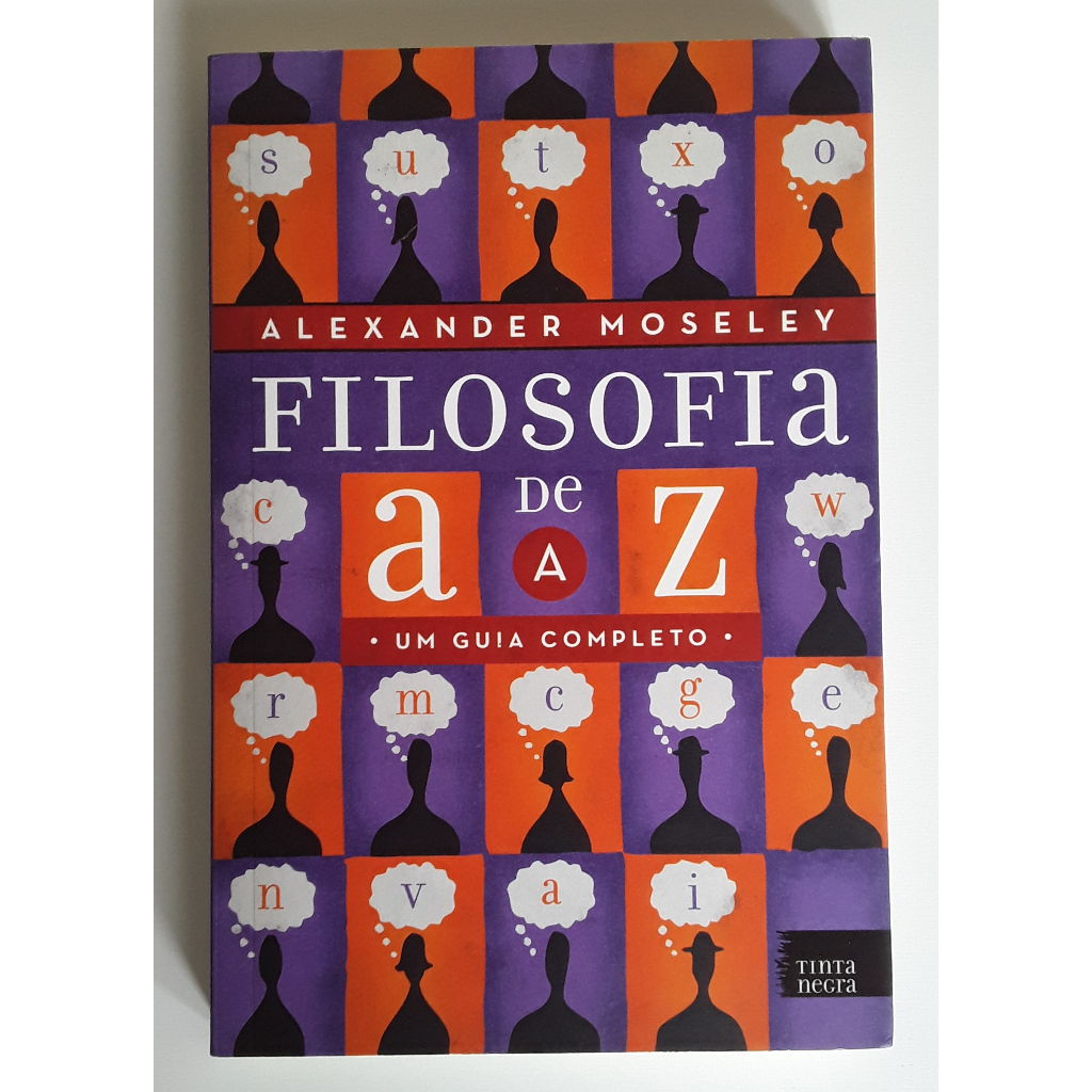 Filosofia de A a Z - Um guia completo - Alexander Moseley | Shopee Brasil