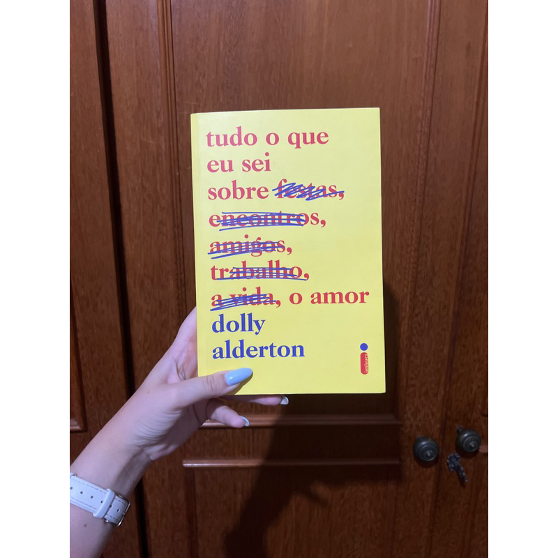 Livro Tudo O Que Eu Sei Sobre Festas Encontros Amigos Trabalho A