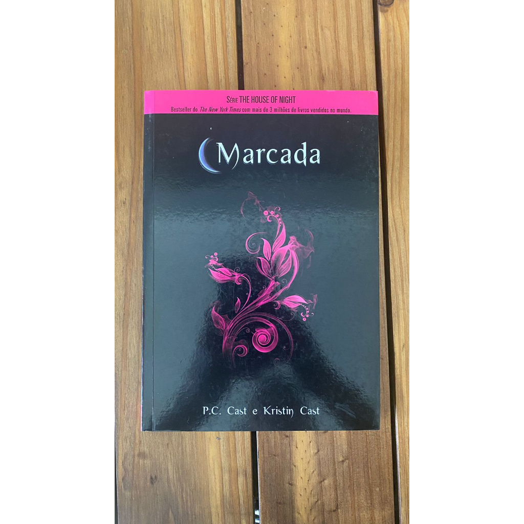 Marcada, Indomada, Caçada, Traída, Escolhida (leia a descrição ...