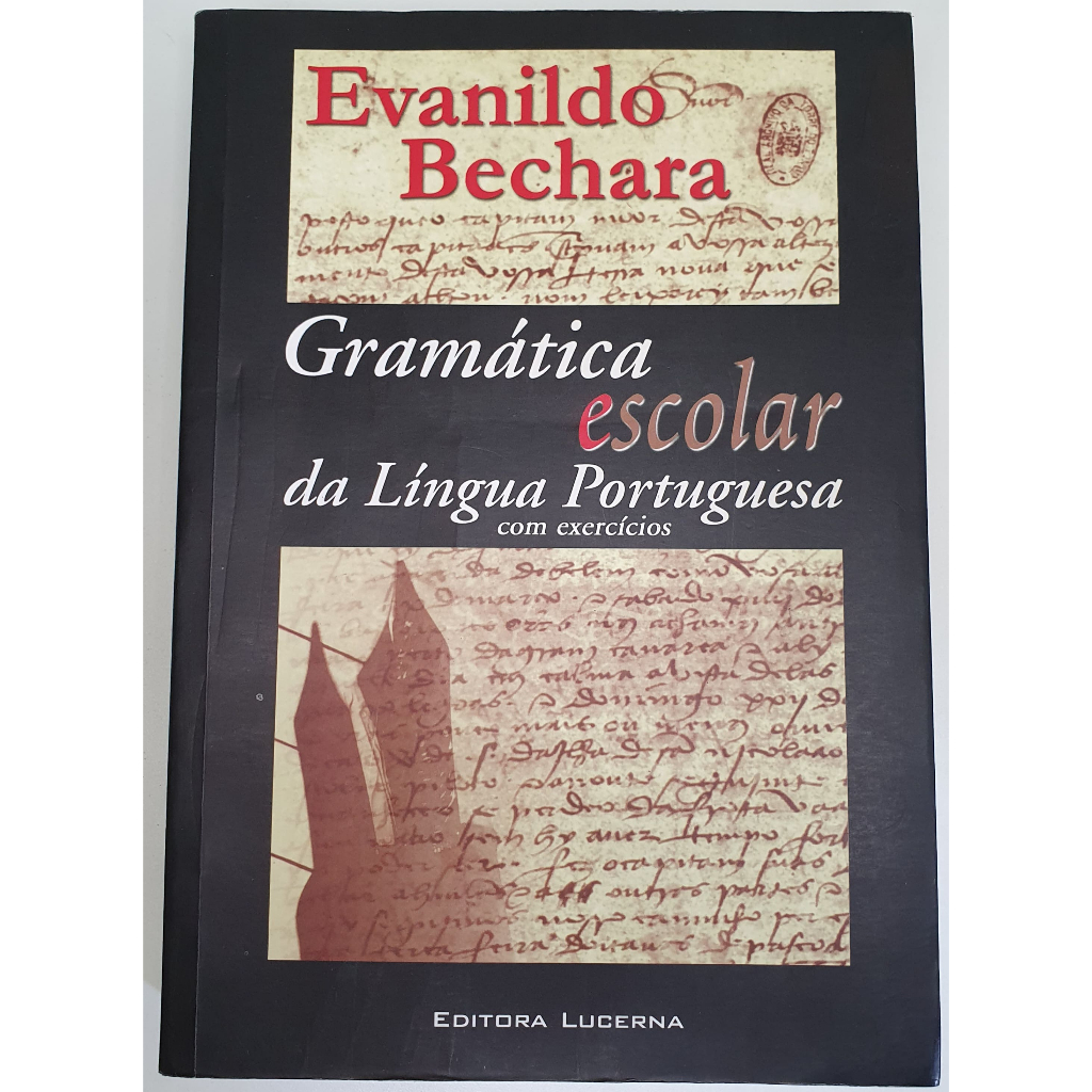 Livro Gramática Escolar da Língua Portuguesa com Exercícios - Evanildo ...