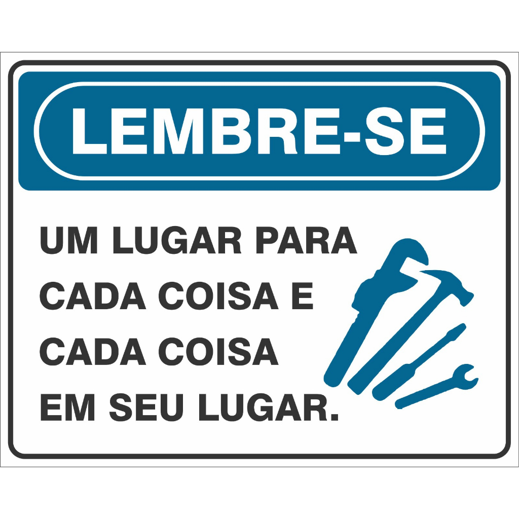 placa lembre-se um lugar para cada coisa e cada coisa em seu lugar ...