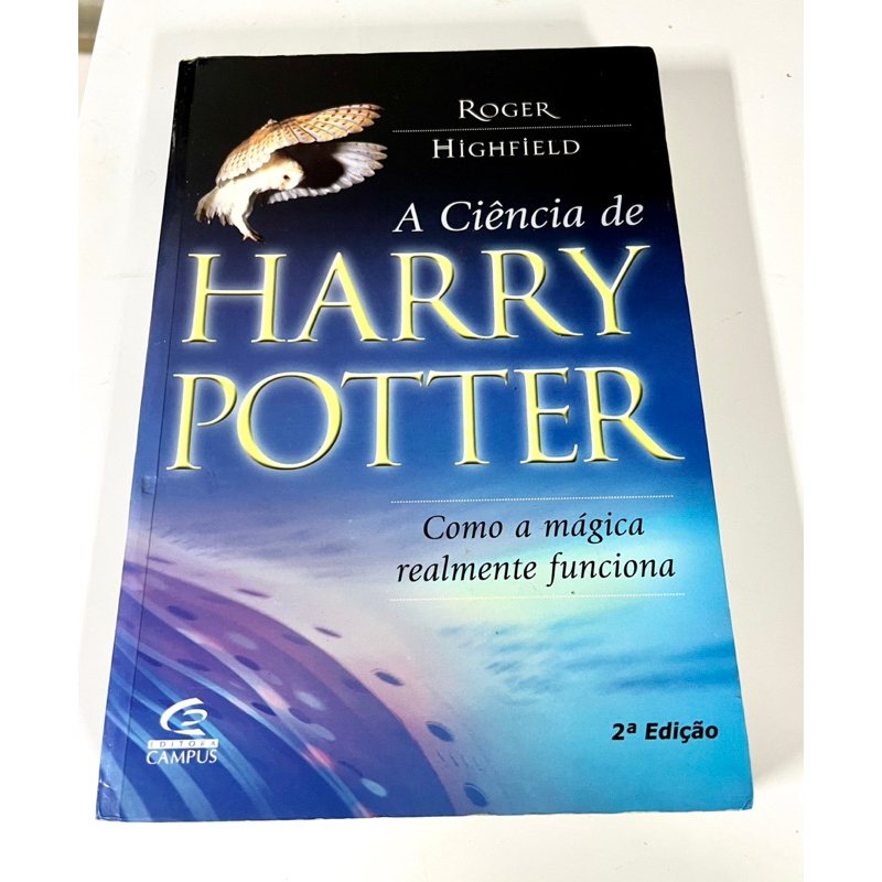 Livro A Ciência de Harry Potter de Roger HighField | Shopee Brasil