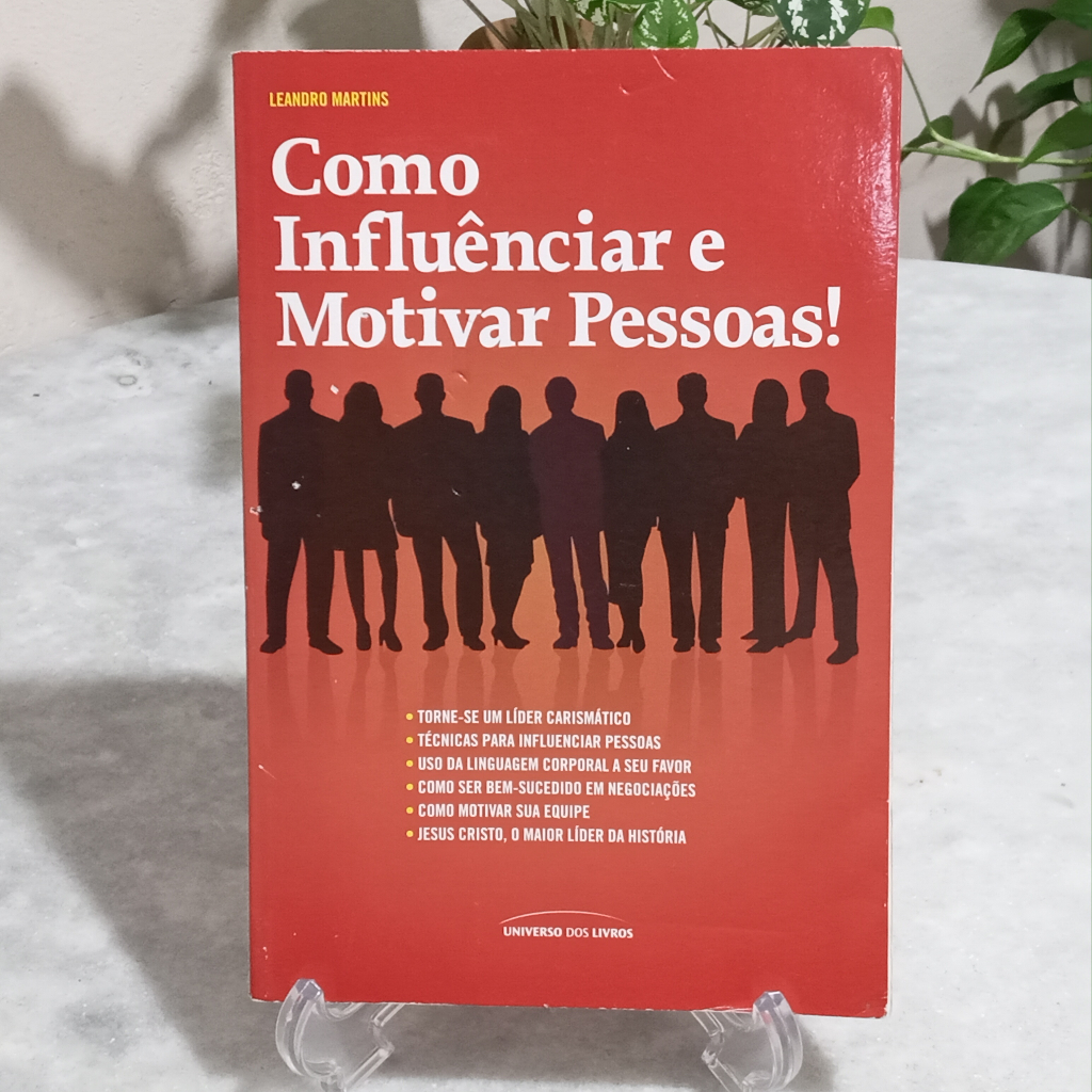 Livro: como influenciar e motivar pessoas! - Leandro Martins | Shopee ...