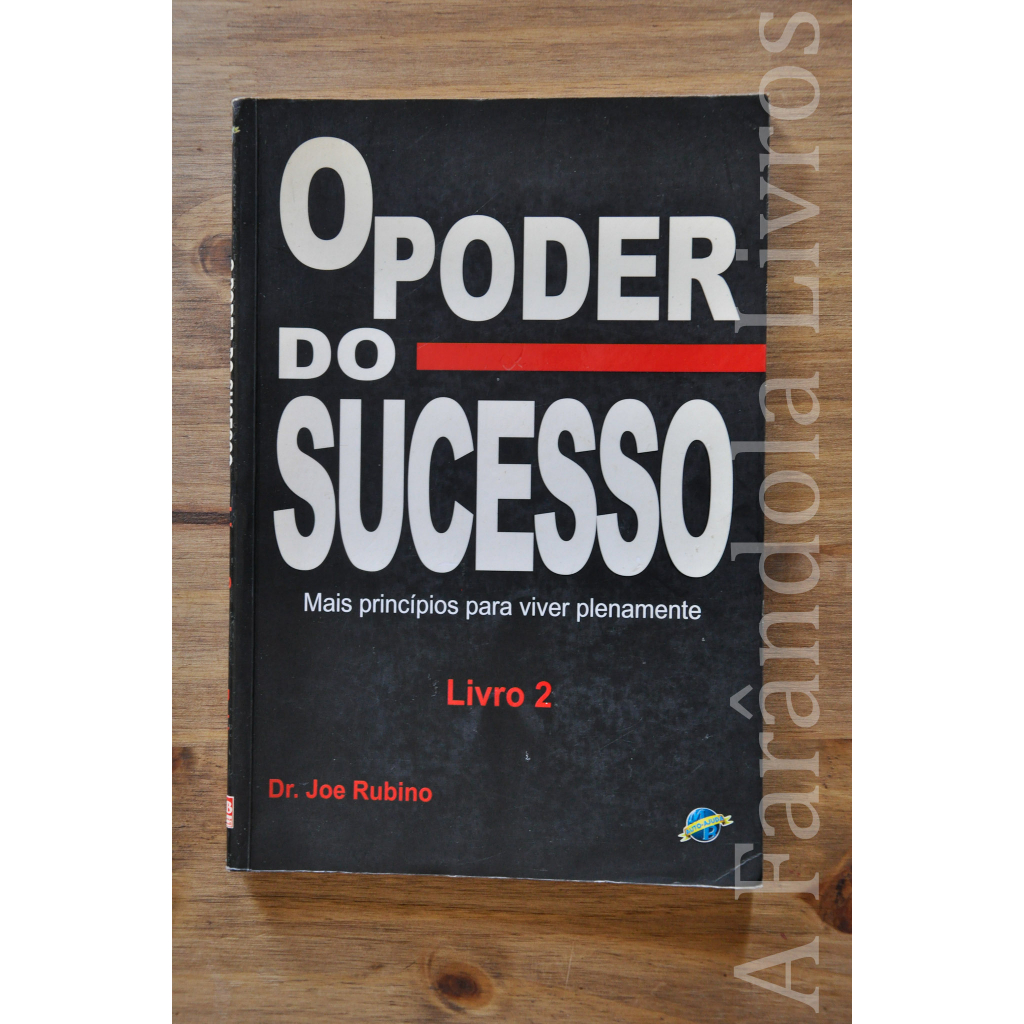 O poder do sucesso mais princípios para viver plenamente livro 2 Dr ...