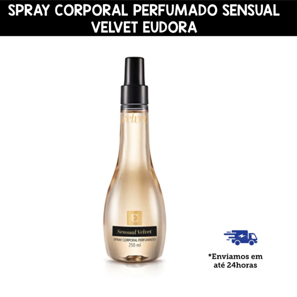 Body Splash Eudora Spray Corporal Perfumado Sensual Velvet 250ml ...