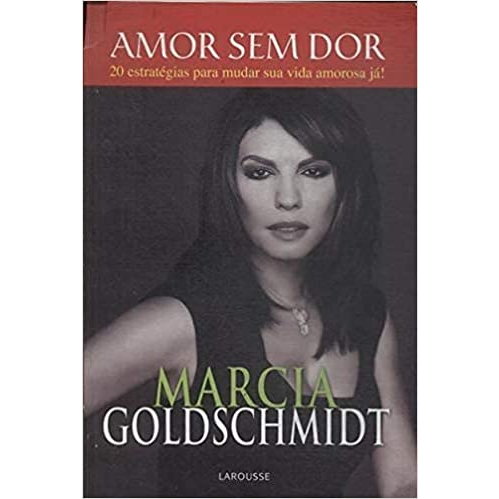 Amor Sem Dor Capa comum – 1 janeiro 2011 Edição Português por MARCIA ...