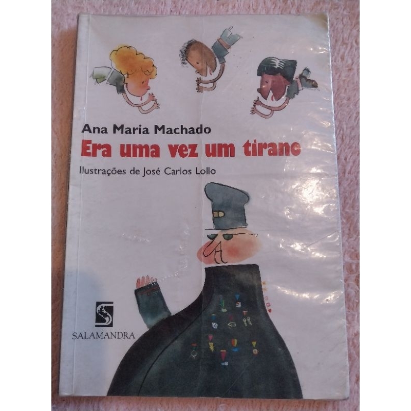 Livro: Era uma vez um tirano - Ana Maria Machado. | Shopee Brasil Livro: Era uma vez um tirano - Ana Maria Machado. | Shopee Brasil