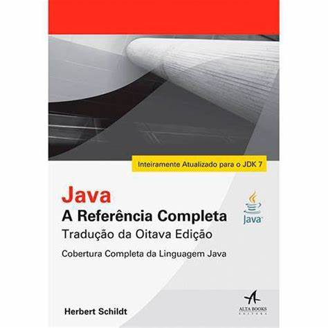 LIVRO Java: A Referência Completa - Oitava Edição | Shopee Brasil