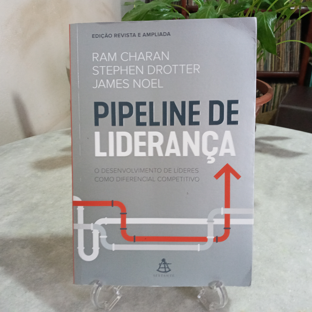 Livro: Pipeline Liderança : O desenvolvimento de líderes como ...
