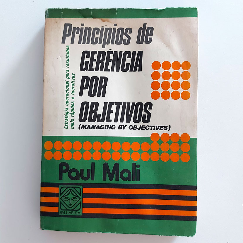 Livro Princípios De Gerência Por Objetivos Paul Mali 1976 S2 | Shopee ...