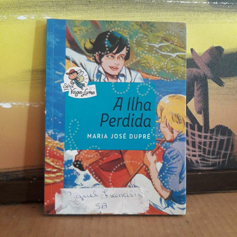 a ilha perdida - maria josé dupré (semi-novo) | Shopee Brasil