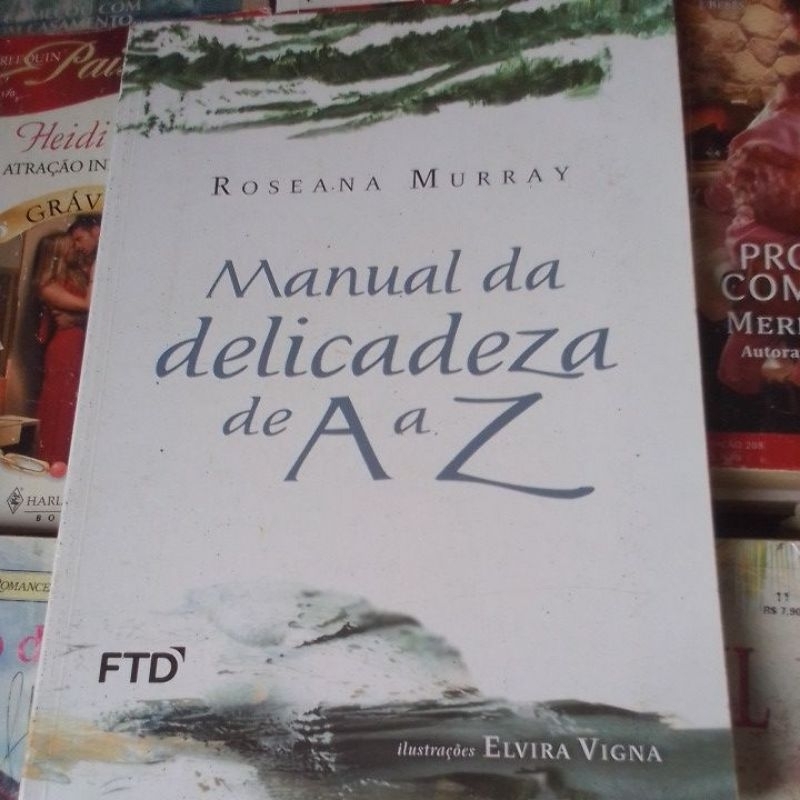 Manual Da Delicadeza de A a Z - Roseana Murray | Shopee Brasil