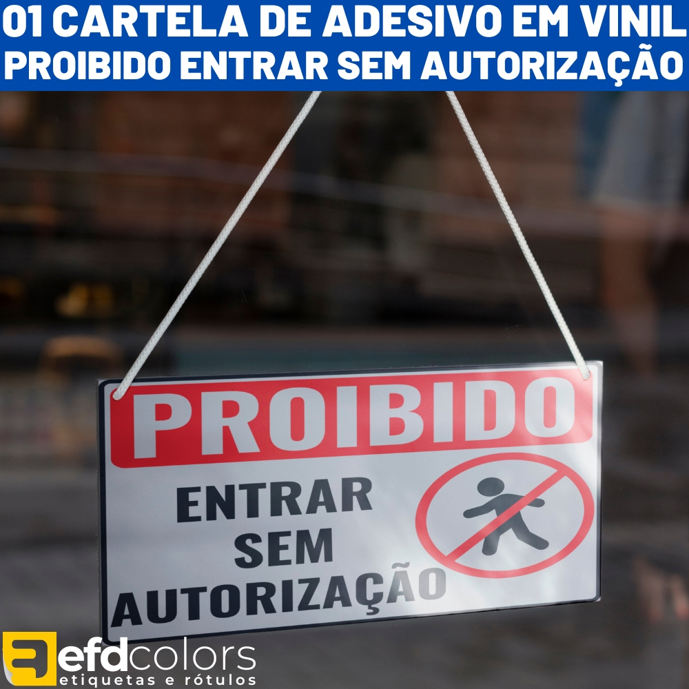 Adesivo de Sinalização em Vinil Resistente Proibido Entrar Sem ...